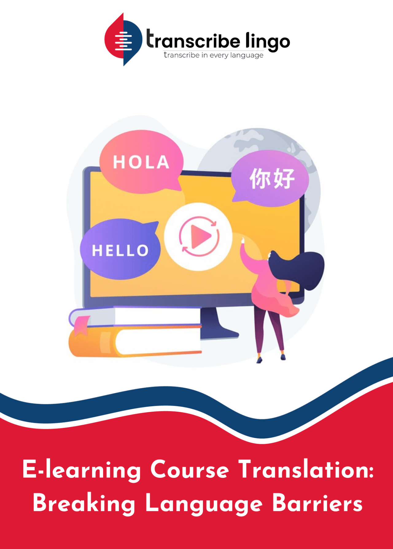 E-learning Course Translation: Breaking Language Barriers